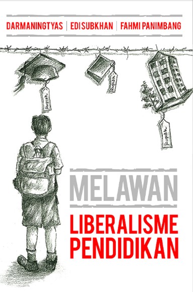 Melawan Liberalisme Pendidikan - Perpustakaan UNIDA Gontor